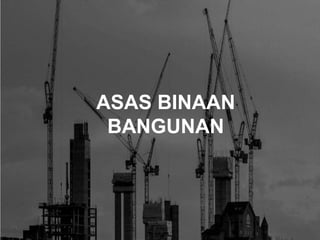 asas binaan bangunan dan komponen .pptx