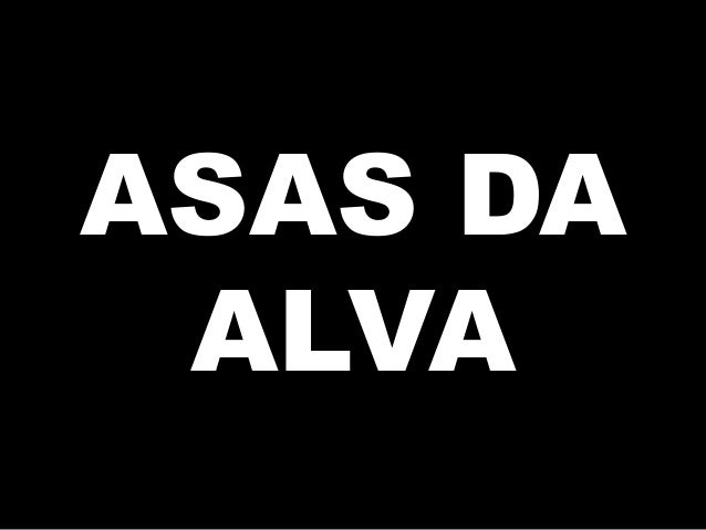 O Que Significa Se Tomar As Asas Da Alva