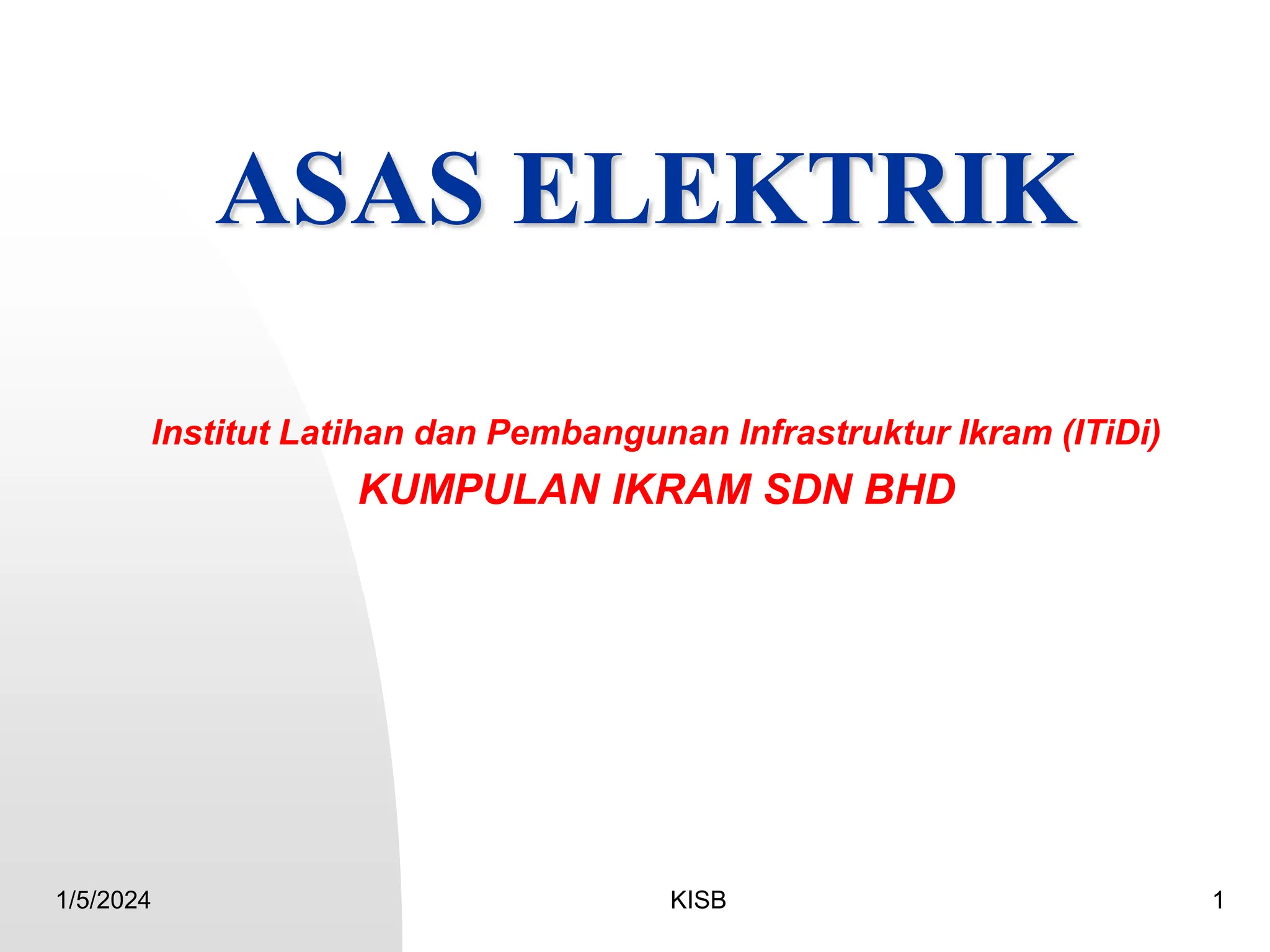 ASAS ELEKTRIK ASAS ELEKTRIK ASAS ELEKTRIK | PPT