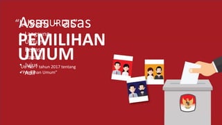 asas pemilihan umum.pptx