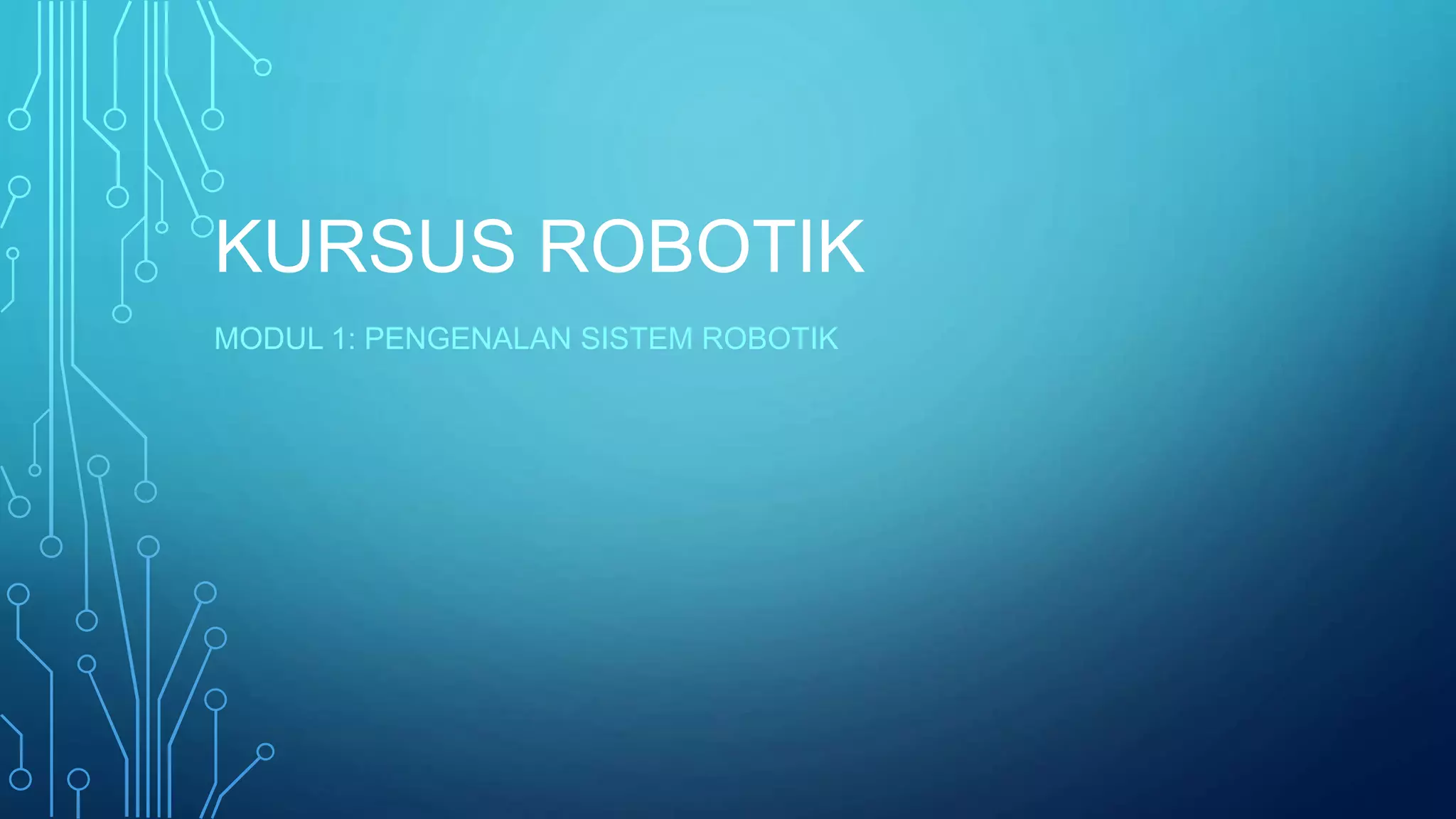 ASAS ROBOTIK (modul 1-5) | PPTX