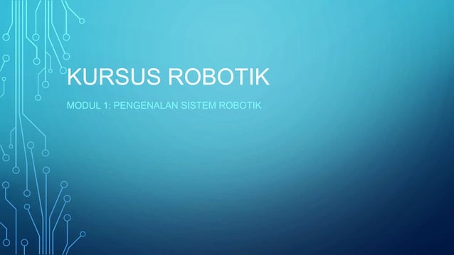 ASAS ROBOTIK (modul 1-5) | PPTX