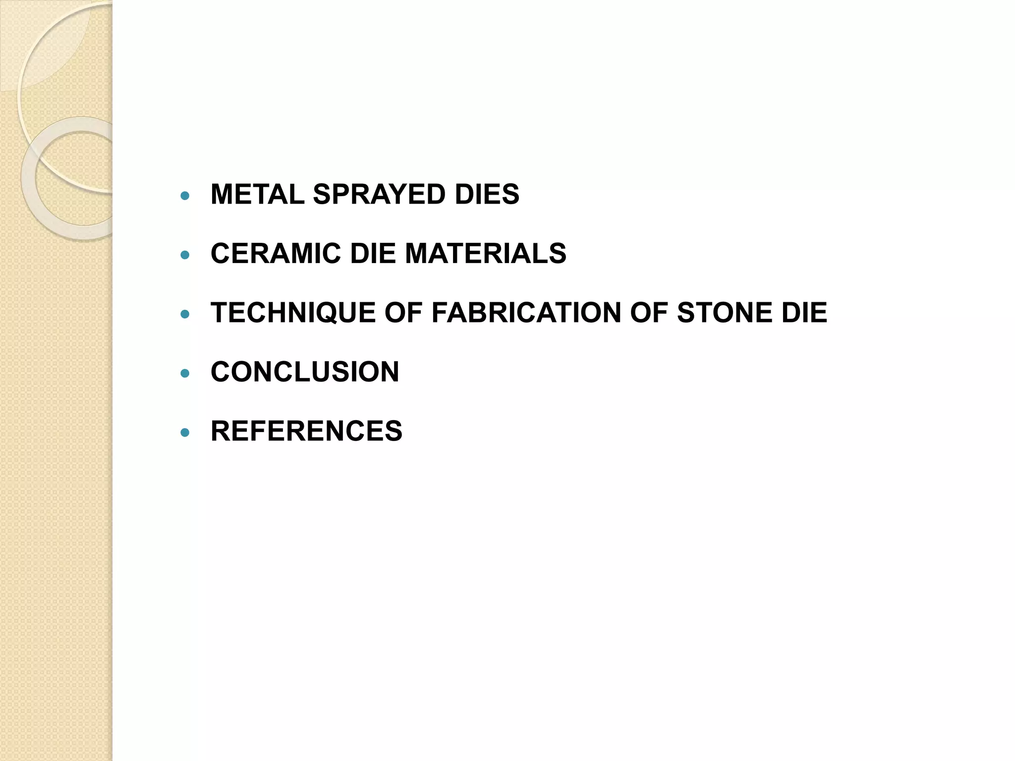 Die materials and technique of fabrication | PPTX