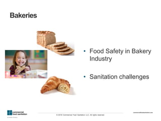 2018 Commercial Food sanitation - food safety challenges in bakeries ...