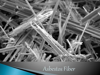 Presentation - Asbestos Fibre | PPTX