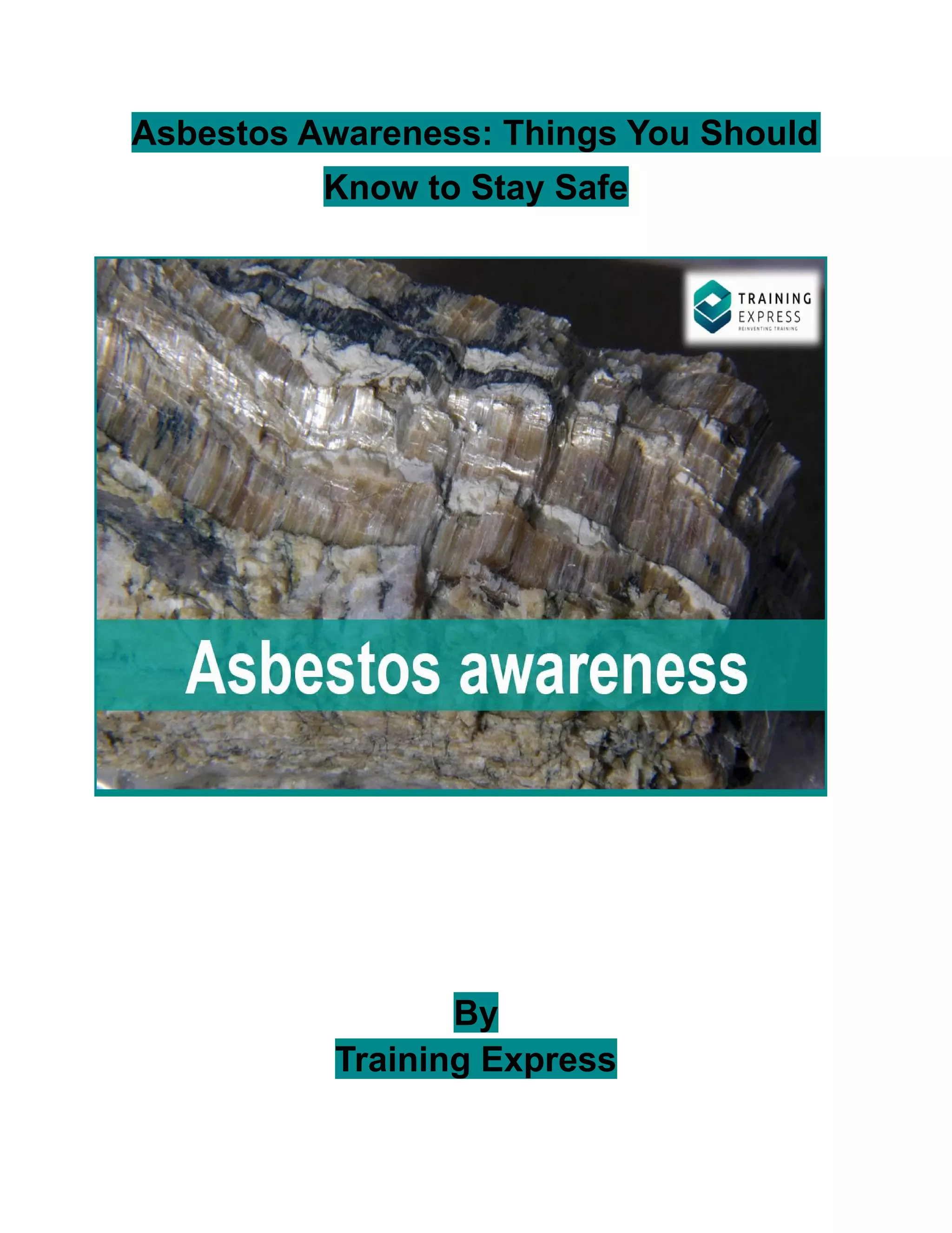 Asbestos Awareness - Things You Should Know to Stay Safe | PDF