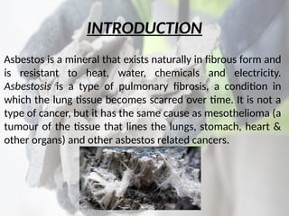 Asbestosis is a chronic lungs disease .. | PPTX