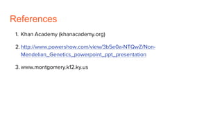 Non-Mendelian Inheritance | PPTX
