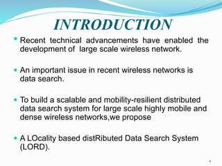 A scalabilty and mobility resilient data search system | PPT