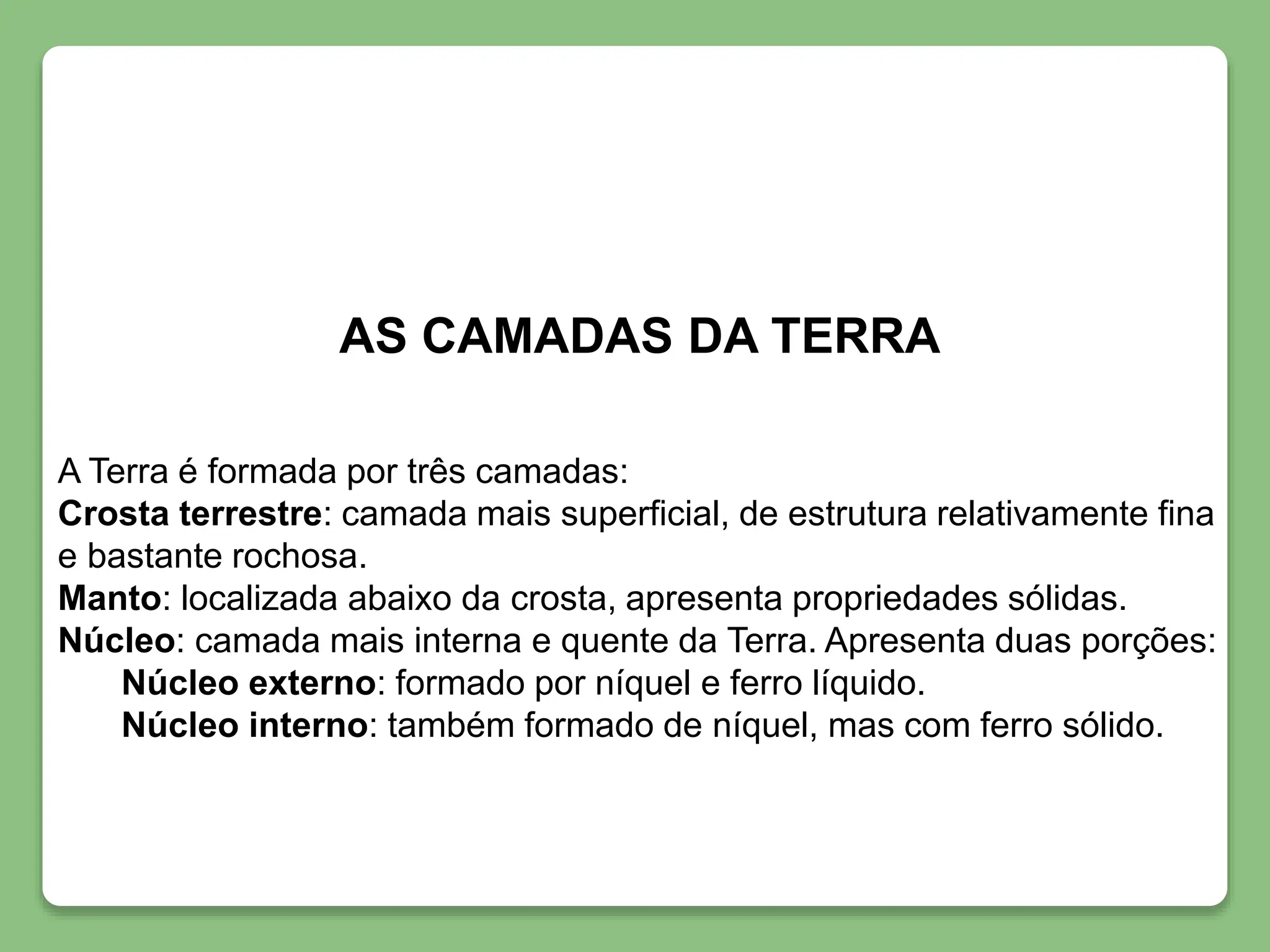 AS CAMADA INTERNAS DA TERRA ppt 6 ano 02 | PPT