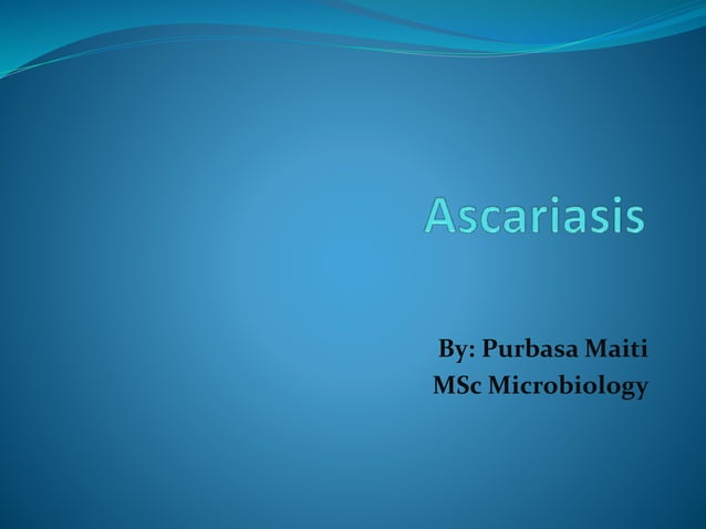Ascariasis | PPT