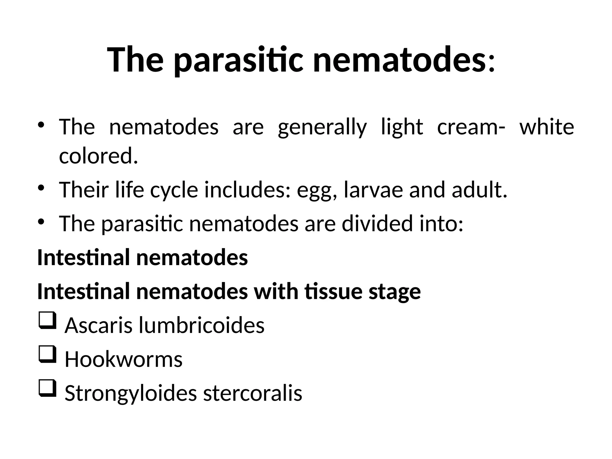 Ascaris lumbricoides is the most common parasitic worm in humans | PPTX