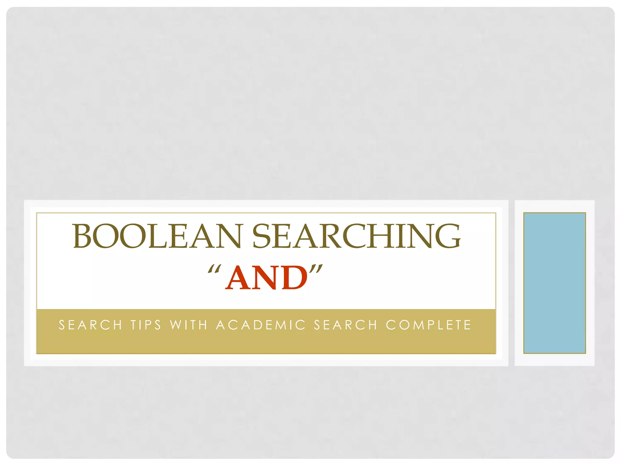 Academic Search Complete: Boolean AND | PPT