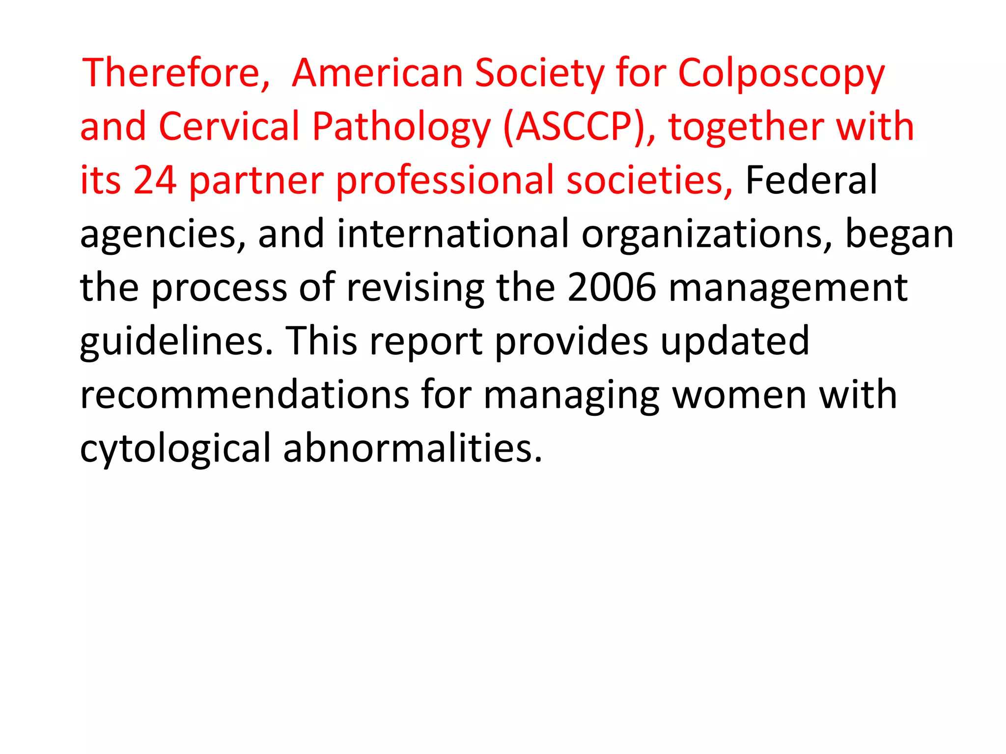 Asccp management guidelines august 2014 ppt. Dr. Sharda Jain /Dr Jyoti ...