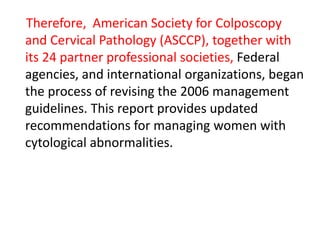 Asccp management guidelines august 2014 ppt. Dr. Sharda Jain /Dr Jyoti ...