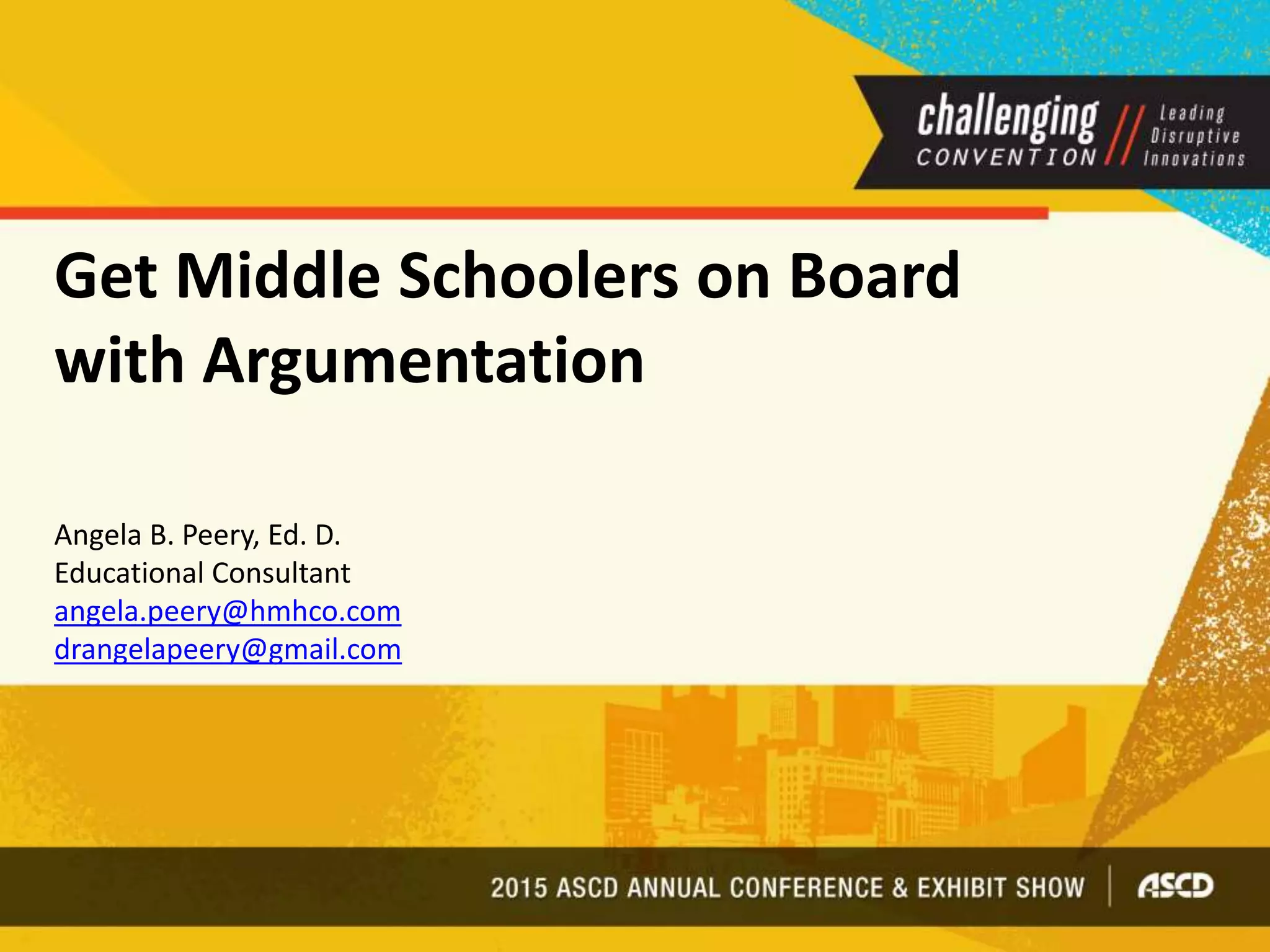 Getting Middle Schoolers on Board with Argumentation | PPT