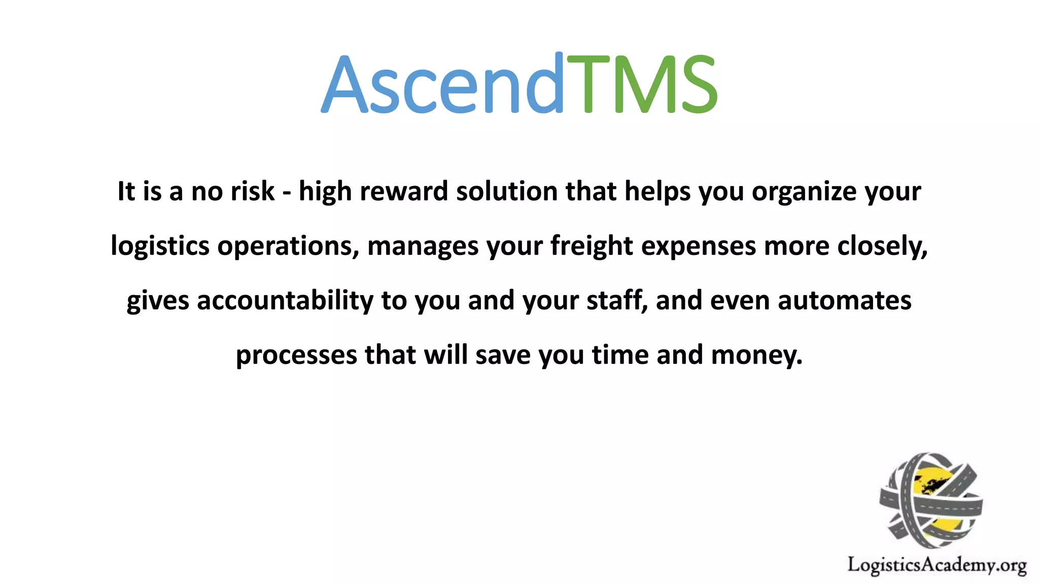 Ascend tms review – free transportation management system | PPTX