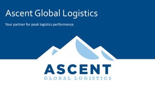 Ascent Global Logistics Overview Pdf