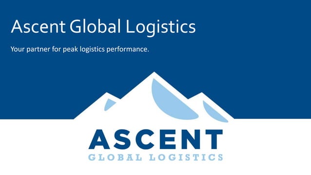 Ascent Global Logistics Overview | PPT