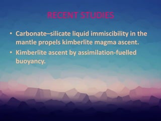Ascent of kimberlite magma | PPTX