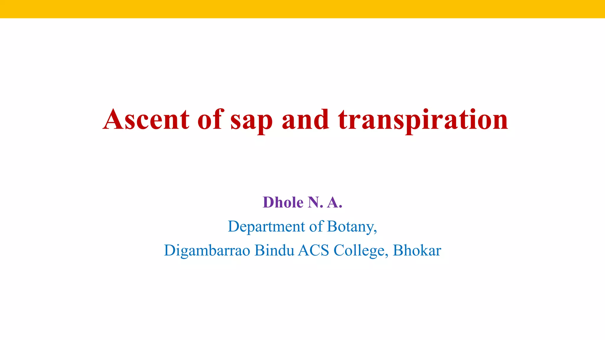Ascent of sap and transpiration | PPTX