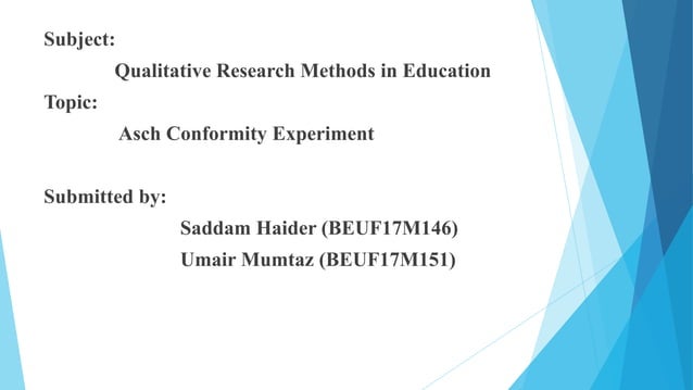 Asch conformity experiment | PPTX | Educational Assessment | Education