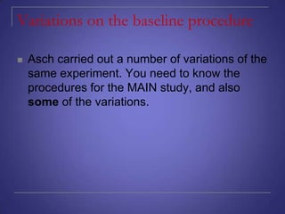 Asch Conformity Social Psychology AS | PPTX