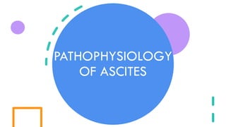 ASCITES-1.study of mechanisms of ascites fluid formation | PPT