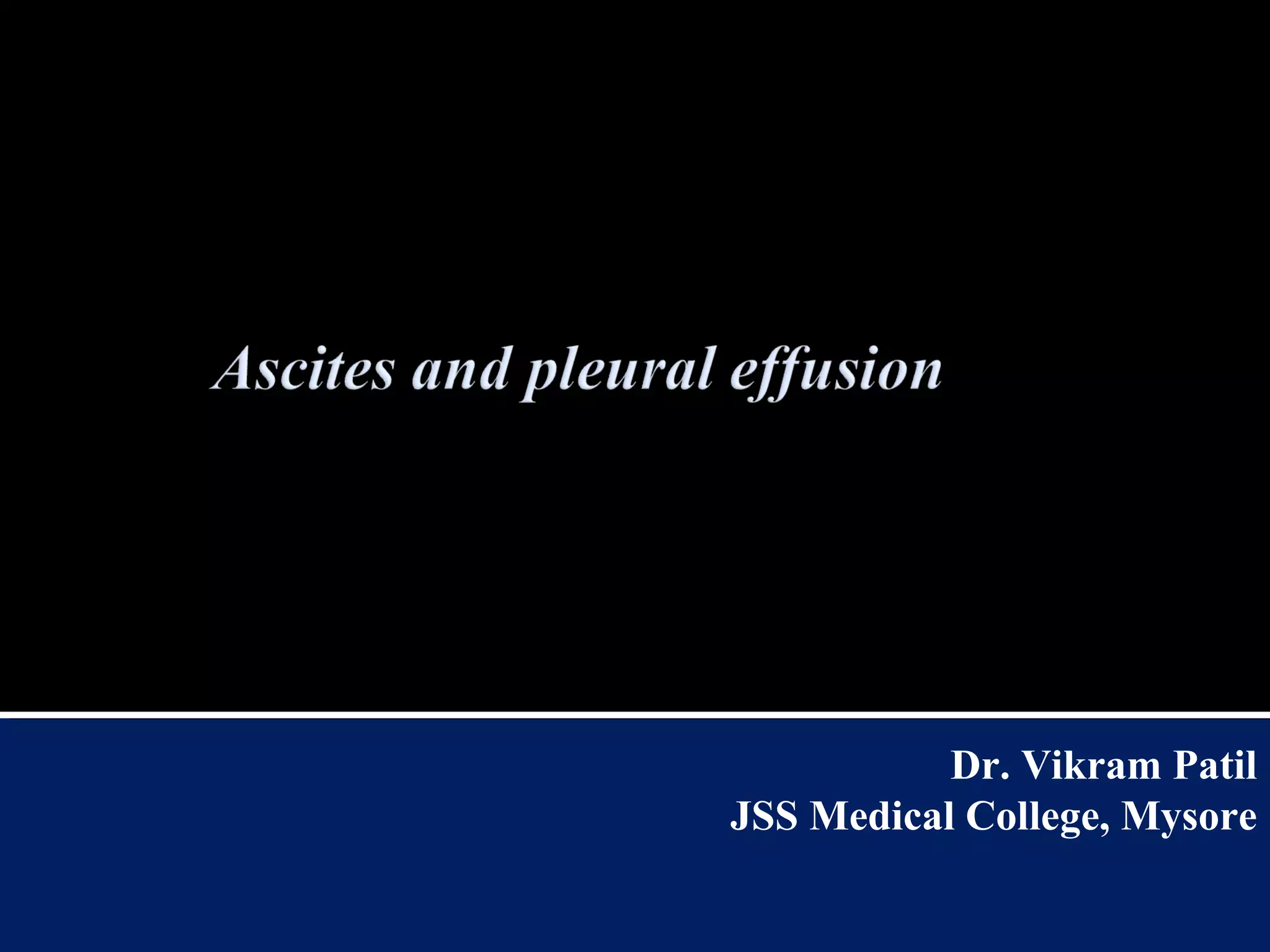 Ascites and Pleural Effusion | PPT