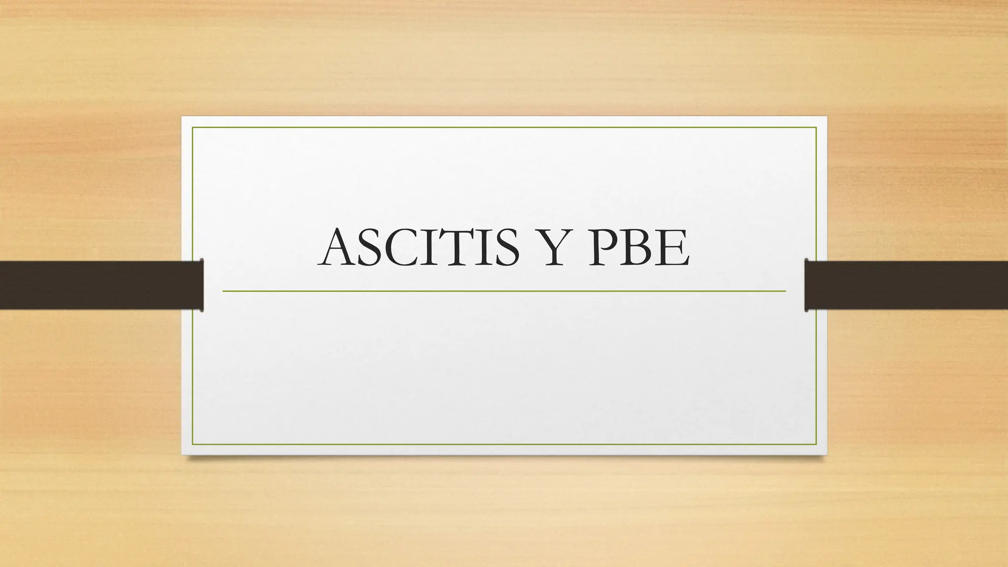 ascitis y PBE complicaciones de la cirrosis hepática | PPTX