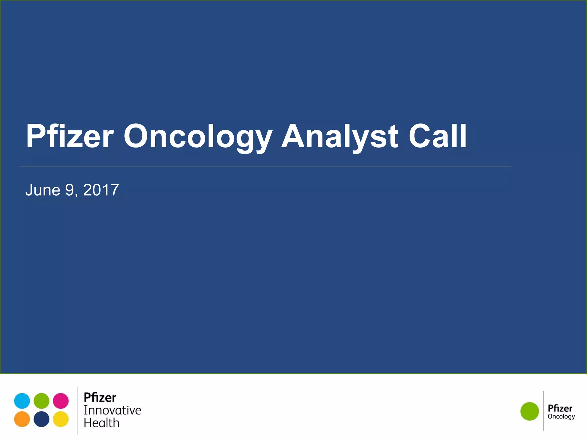 Asco pfizer analyst call slides final | PPT