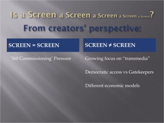 A screen is not a screen | PPT