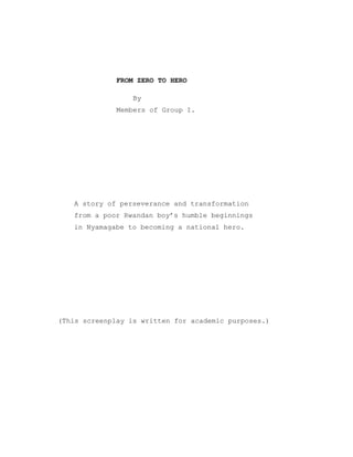 EXAMPLE OF A SCREENPLAY: "FROM ZERO TO HERO".pdf - RUKUNDO Emmanuel | PDF