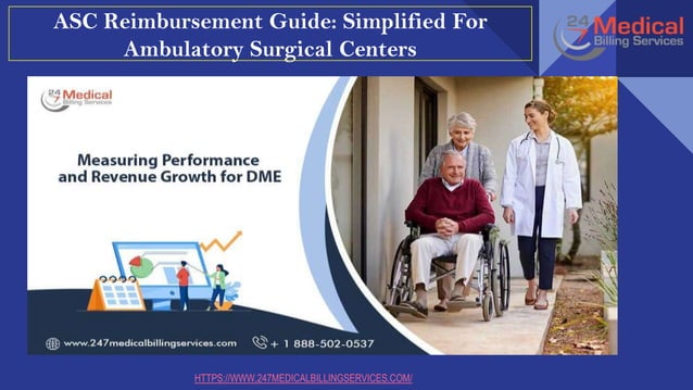 ASC Reimbursement Guide- Simplified For Ambulatory Surgical Centers.pptx