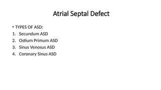 ASD AND VSD (1).pptx ATRIAL SEPTAL DEFECT AND VENTRICULAR SEPTAL DEFECT ...
