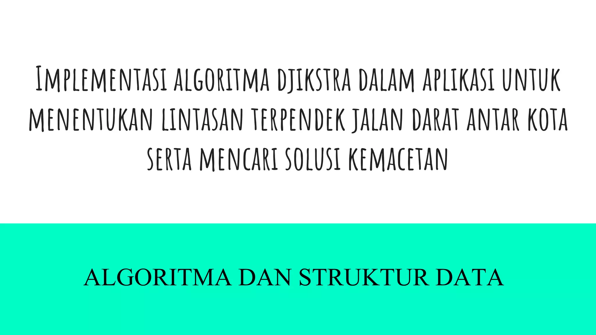 Implementasi Algoritma Djikstra | PPTX