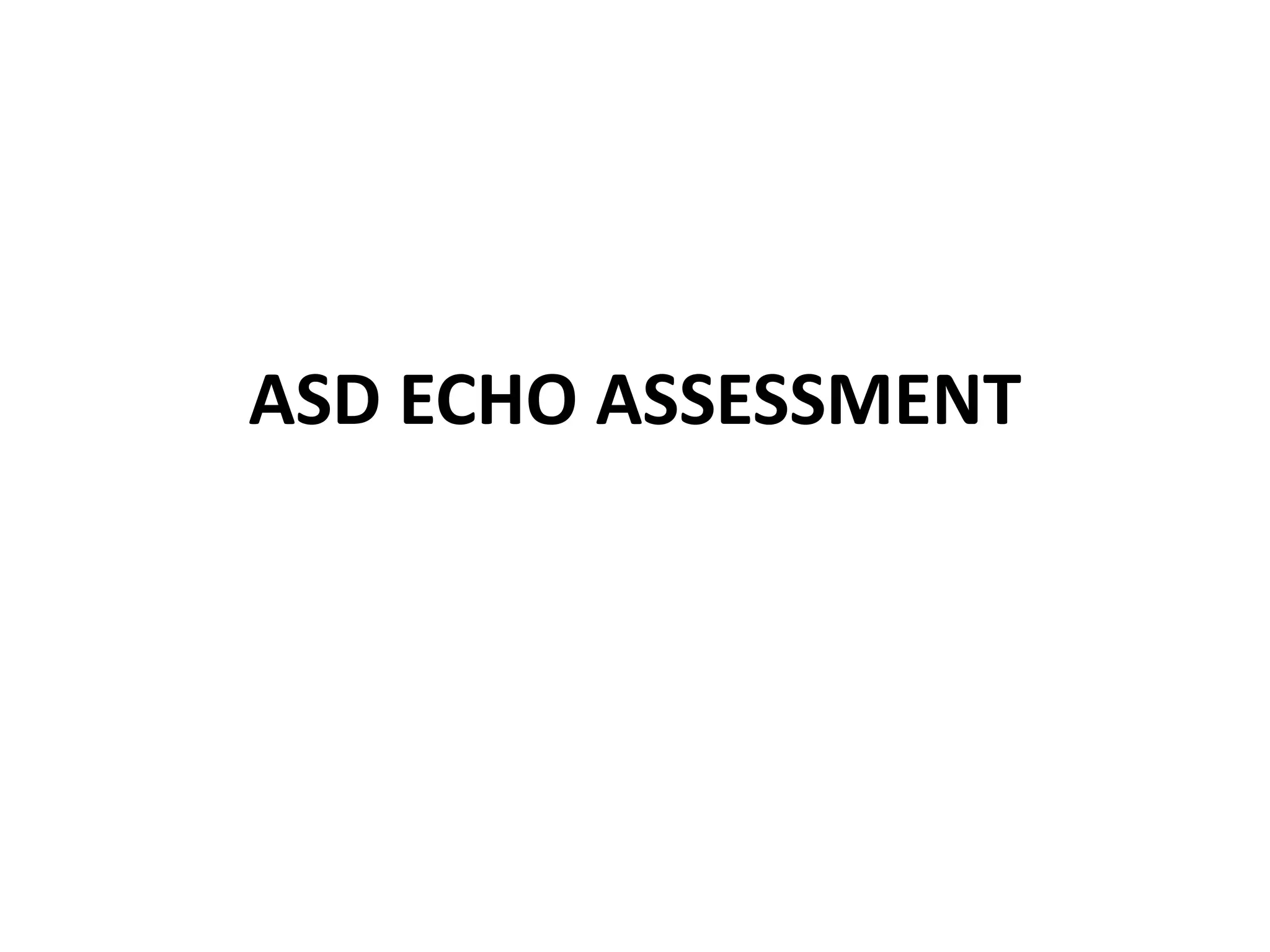 ASD ECHO ASSESSMENT renewed slideshow.pptx