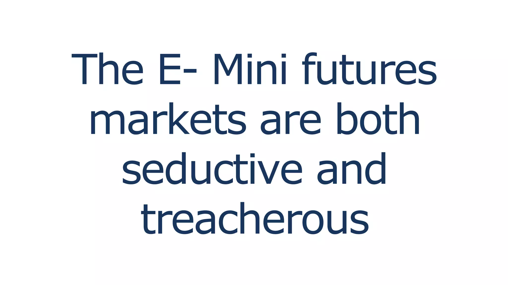 5 Tips for Successful E-Mini Trading | PPT