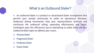 Types Of Dialers Used in Call Centers In 2023 | PPTX