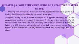 ASdialer | A Comprehensive Guide to Predictive Dialers In 2023 | PPT