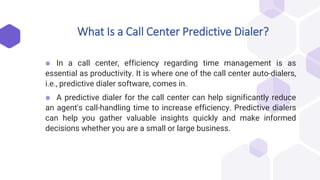 A Complete Guide on Call Center Predictive Dialer | PPT