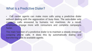 A Complete Guide on Call Center Predictive Dialer | PPT