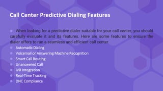 A Complete Guide on Call Center Predictive Dialer | PPT