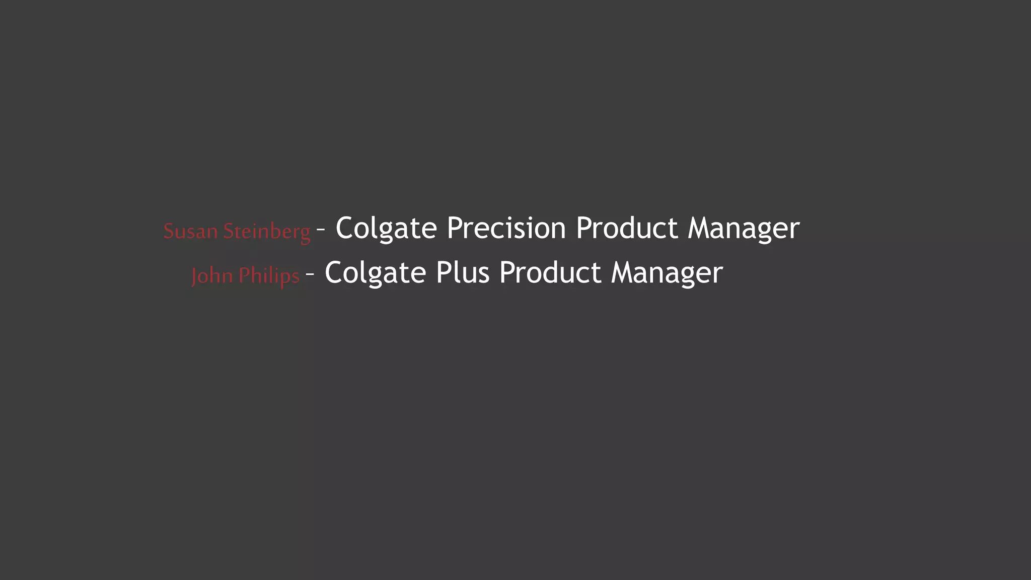 Colgate-Palmolive Company: The Precision Toothbrush Case Study | PPTX