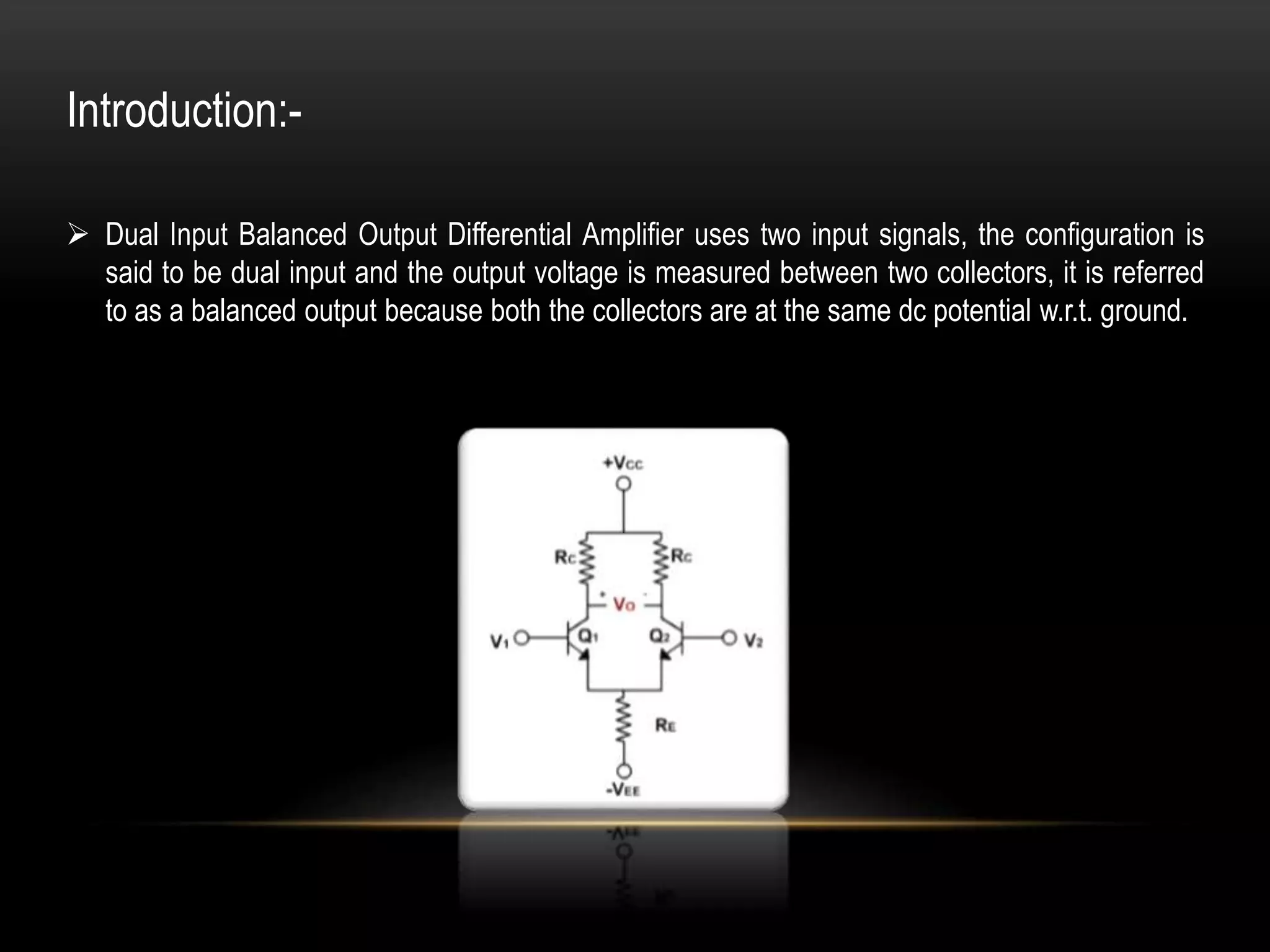 Dual Input Balanced Output diffrential amp by Ap | PPTX