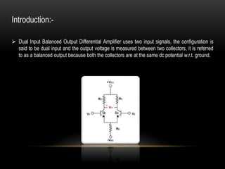 Dual Input Balanced Output diffrential amp by Ap | PPTX