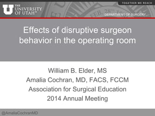 Effects of Disruptive Surgeons- ASE 2014 | PPT