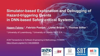 Simulator-based Explanation and Debugging of Hazard-triggering Events ...