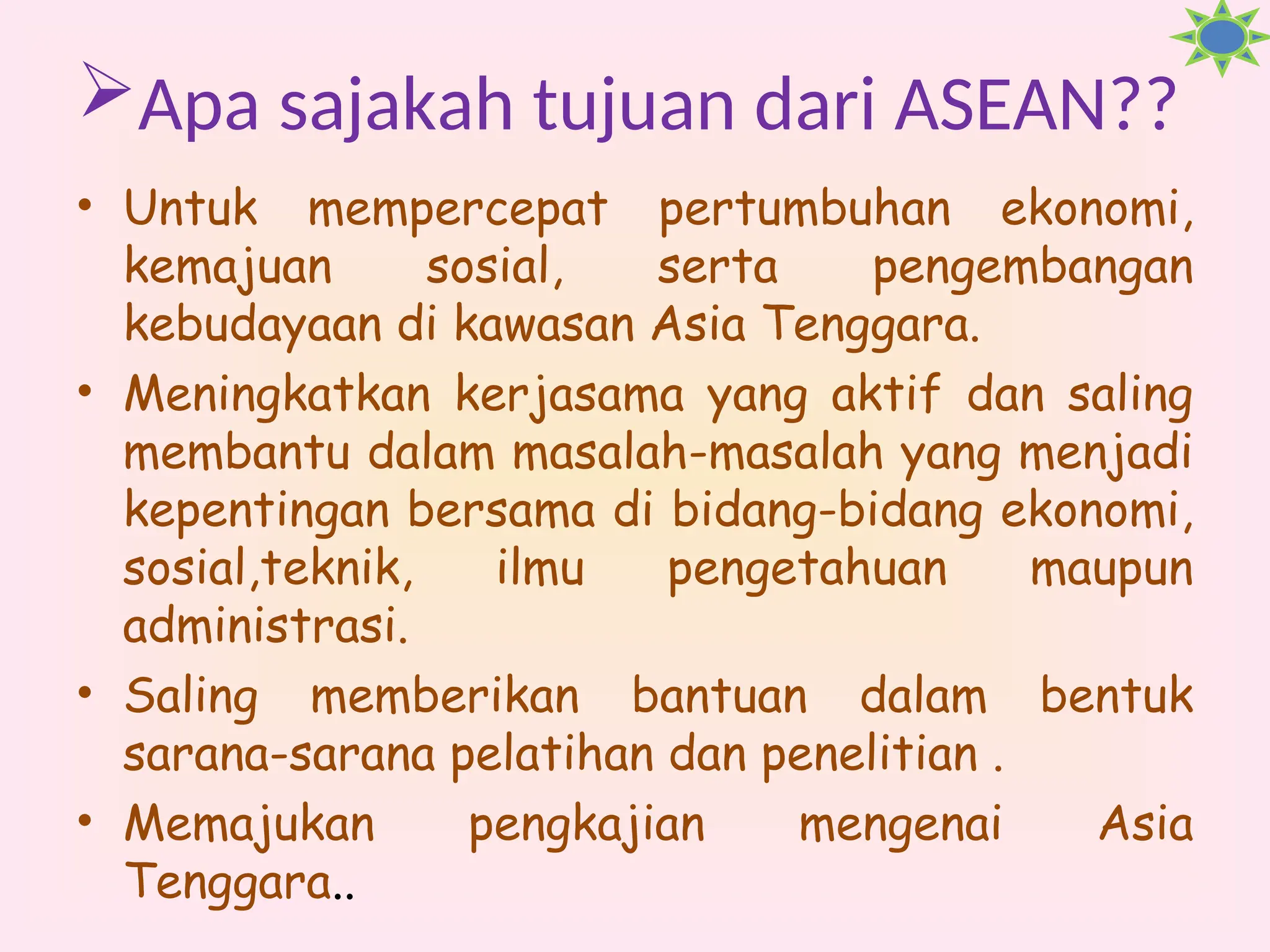 Sejarah dan perkembangan dan kelanjutan anggota ASEAN kedepannya.ppt