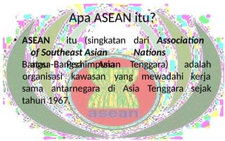 materi tentang asean kelas 6 semester 1 ganjil | PPTX